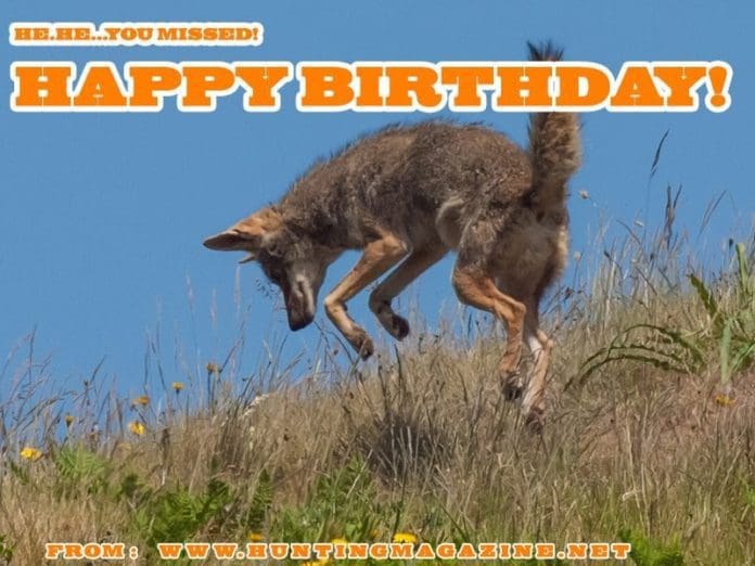 Varmint Hunting Meme: Happy Birthday from Hunting Magazine | Hunting ...