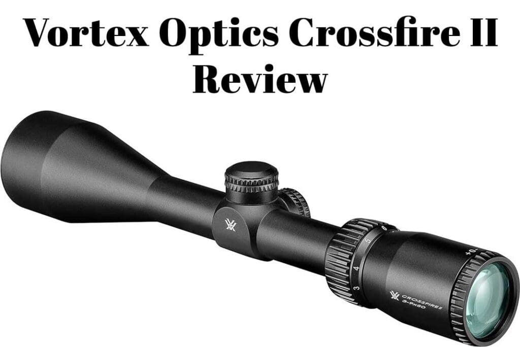 Product Review: Vortex Optics Crossfire II Second Focal Plane, 1-inch ...