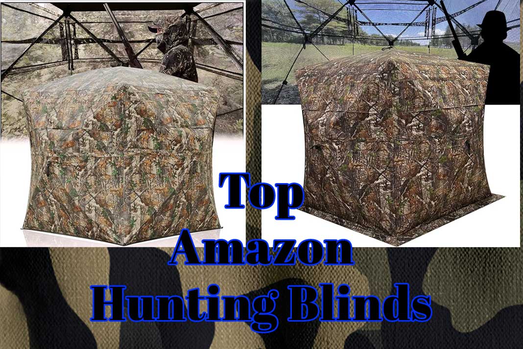 Unleash the Hunter in You: The Top Amazon Hunting Blinds | Hunting Magazine