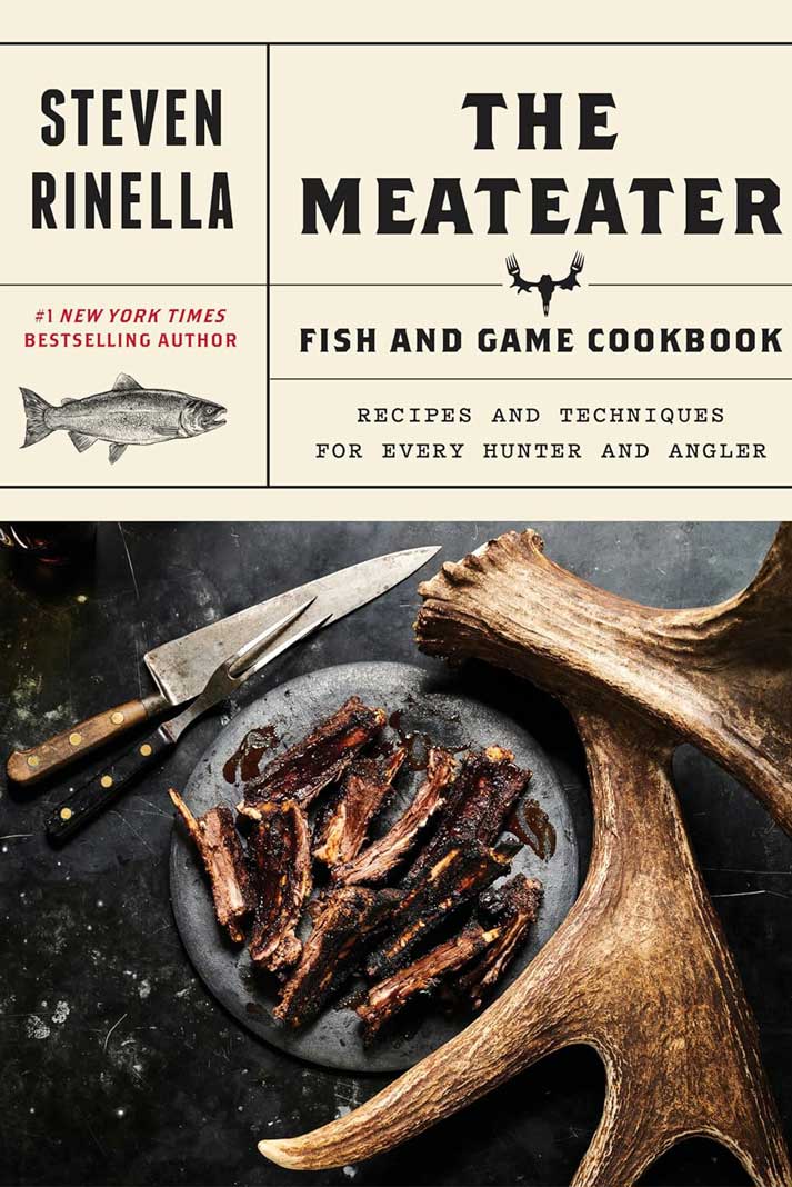 Meateater Wild Game Cookbook Review | Hunting Magazine
